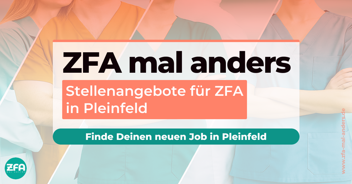 ZFA Stellenangebote in Pleinfeld | ZFA mal anders